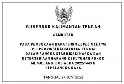Setda Prov Kalteng - Sambutan Gubernur pada Pembukaan High Level Meeting TPID Kalteng Jelang ...